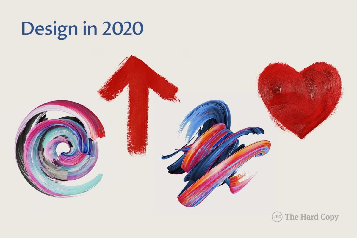 Big Design Trends in 2020 - by Deepak Gopalakrishnan | The Hard Copy